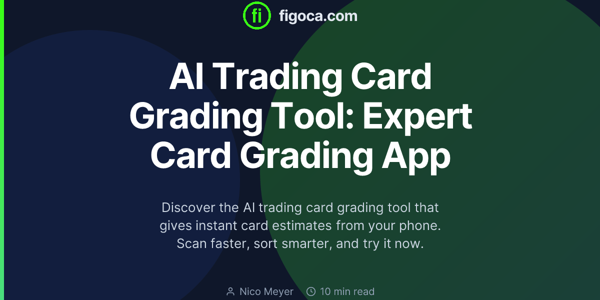 AI Trading Card Grading Tool: Expert Card Grading App | figoca