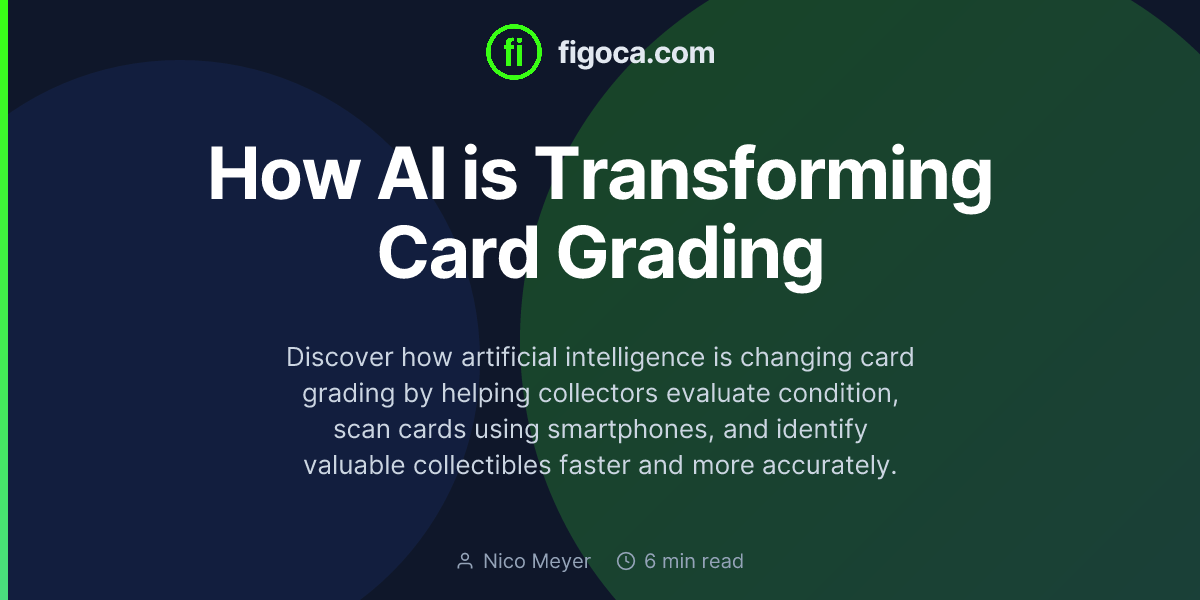 How AI is Transforming Card Grading | figoca