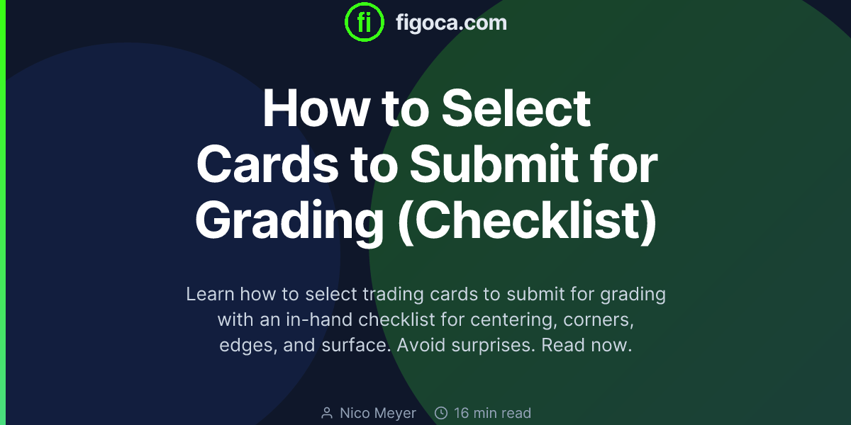 How to Select Cards to Submit for Grading (Checklist) | figoca