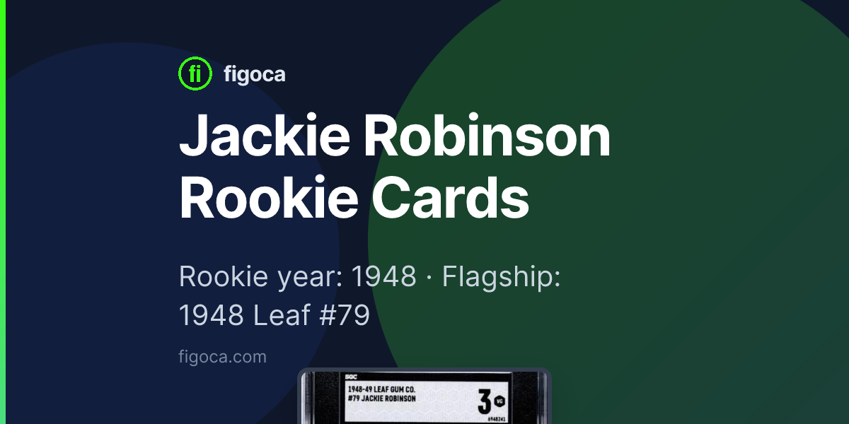 Jackie Robinson Rookie Cards: Values, Checklist & Best Picks | figoca