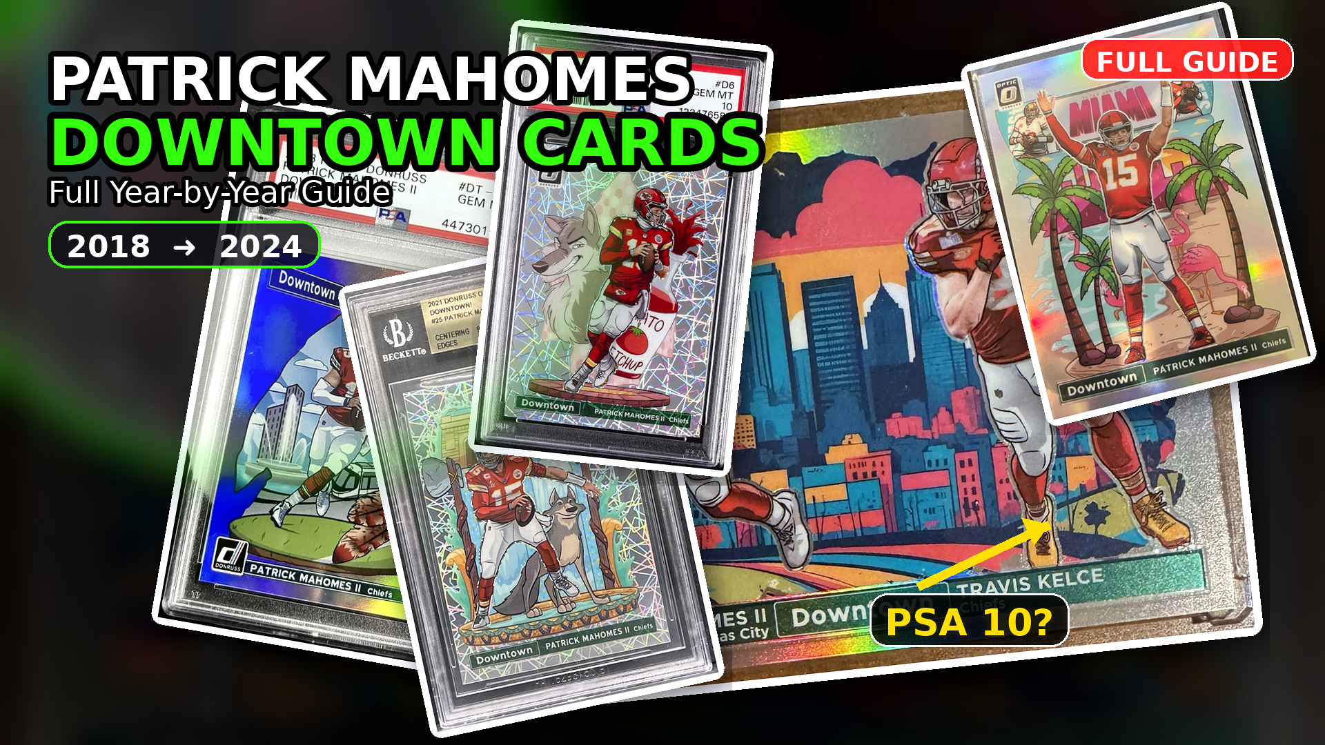 Patrick Mahomes Downtown Cards: Full Year-by-Year Guide | figoca